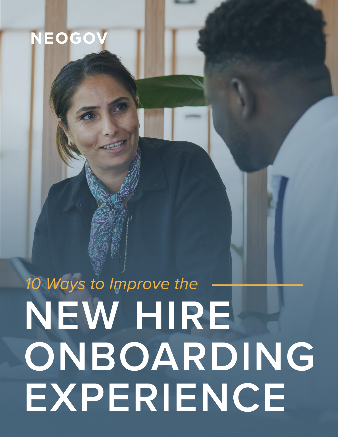10 Ways to Improve the New Hire Onboarding Experience | NEOGOV